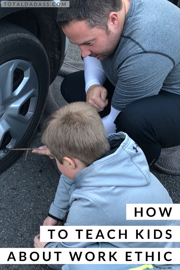 How to Teach Kids About Work Ethic - Total Dadass